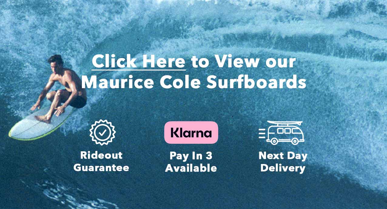 Maurice Cole Surfboards UK | Genius Shapes, Legendary Design